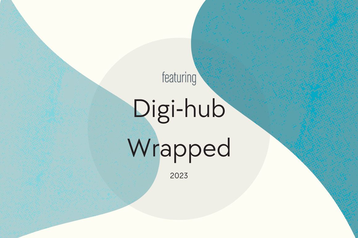 featuring: Digi-Hub Wrapped | featuring